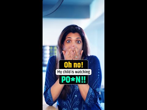 Oh no! My child is watching porn | #GetSetParent