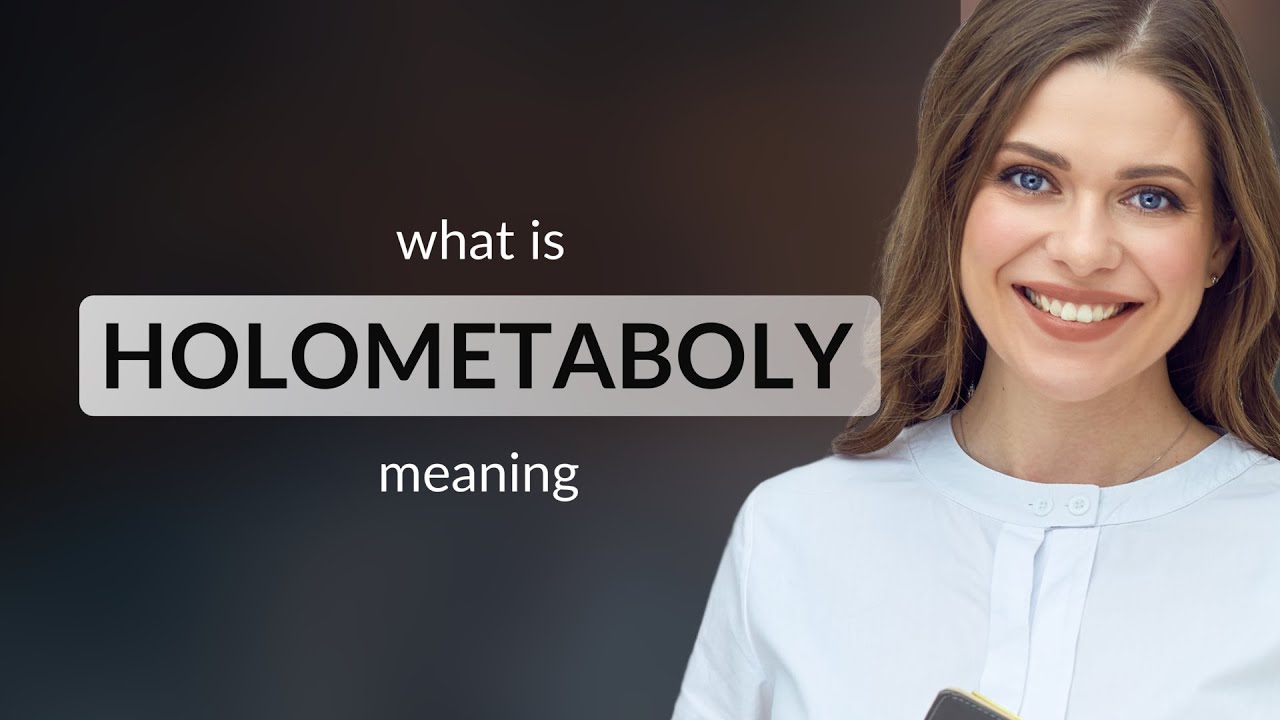 Holometaboly — meaning of HOLOMETABOLY - YouTube