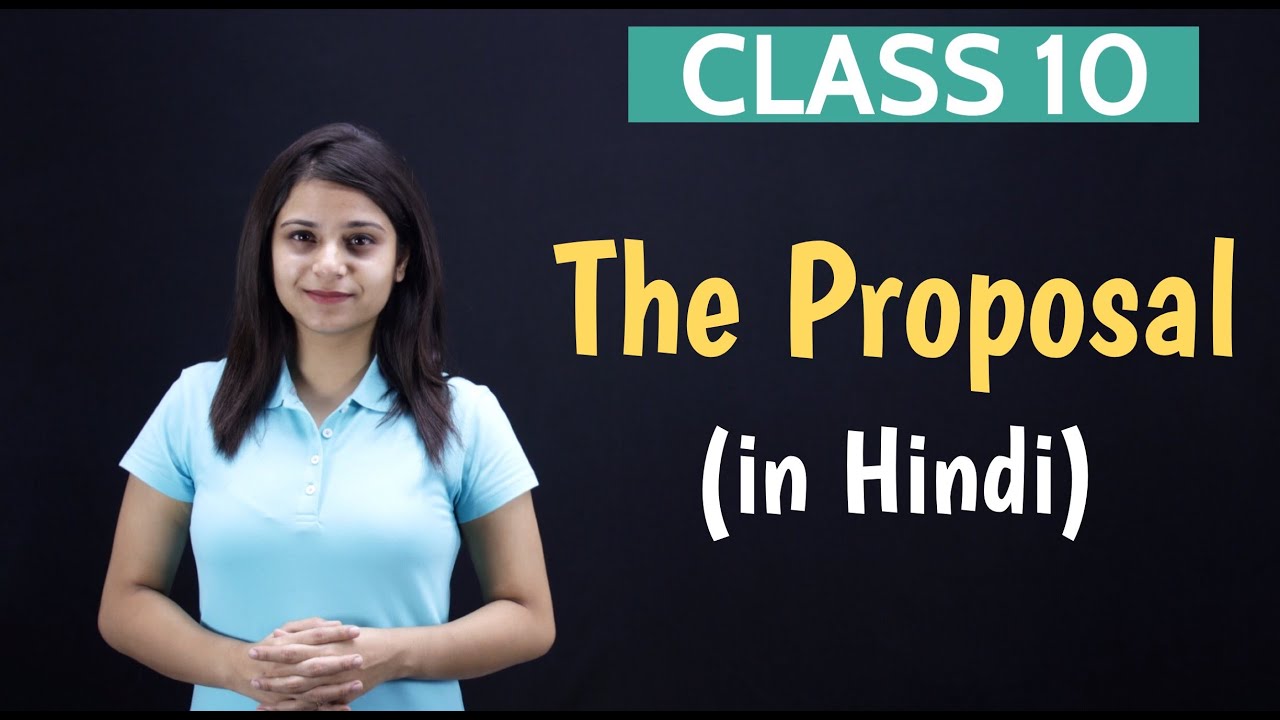 The Proposal Class 10 English | The Proposal Class 10 in Hindi | Full ...