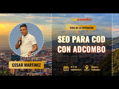 Cesar Martinez: SEO para COD con AdCombo. MeetUp de AdCombo en Bogotá ...