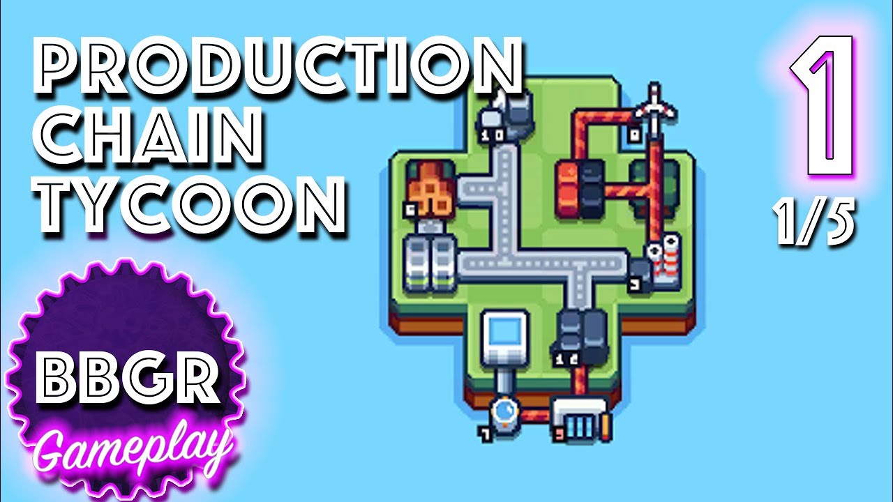 Production Chain Tycoon - Review 1/5, Game Play Walkthrough No ...