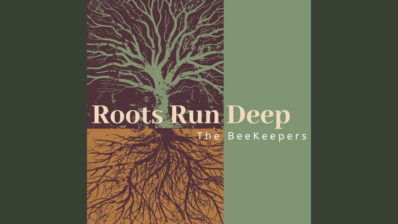 Roots Run Deep - YouTube