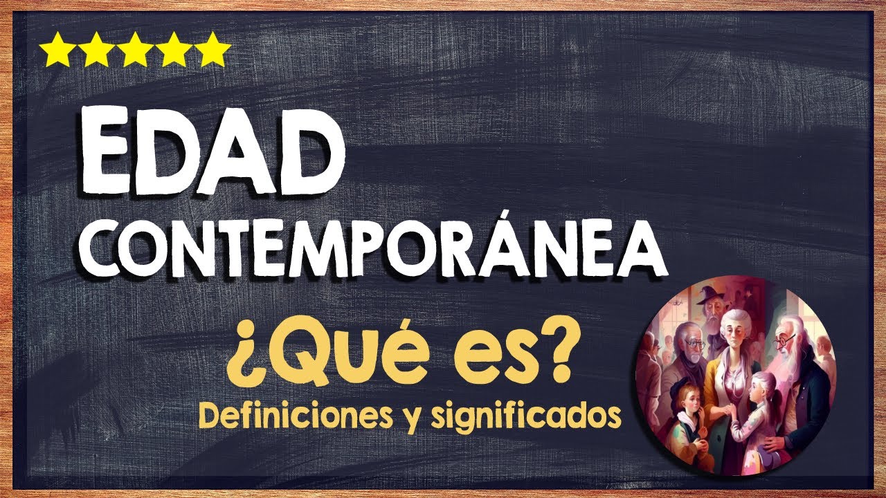 🙏 ¿Qué es la Edad Contemporánea? - Aprende todas las características de ...