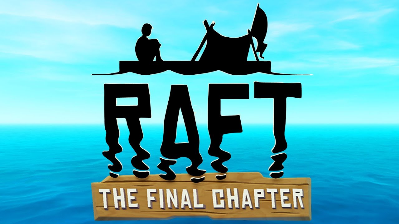 Raft Final Chapter KOMPLETT! XXL - Folge! - YouTube
