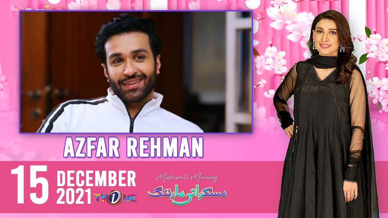 Muskurati Morning | Morning Show | Azfar Rehman | Warda Shoaib | 15 ...