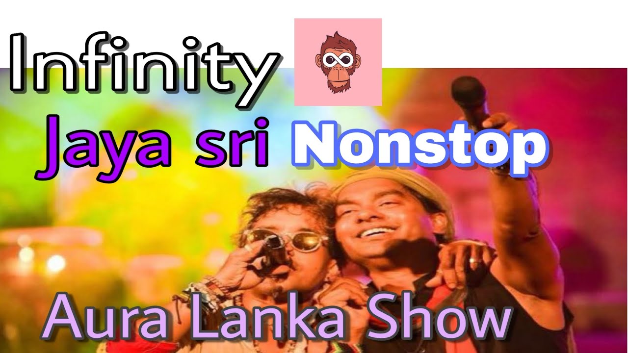 Infinity | Aura lanka | Nittambuwa | jayasri Nonstop 2022 - YouTube