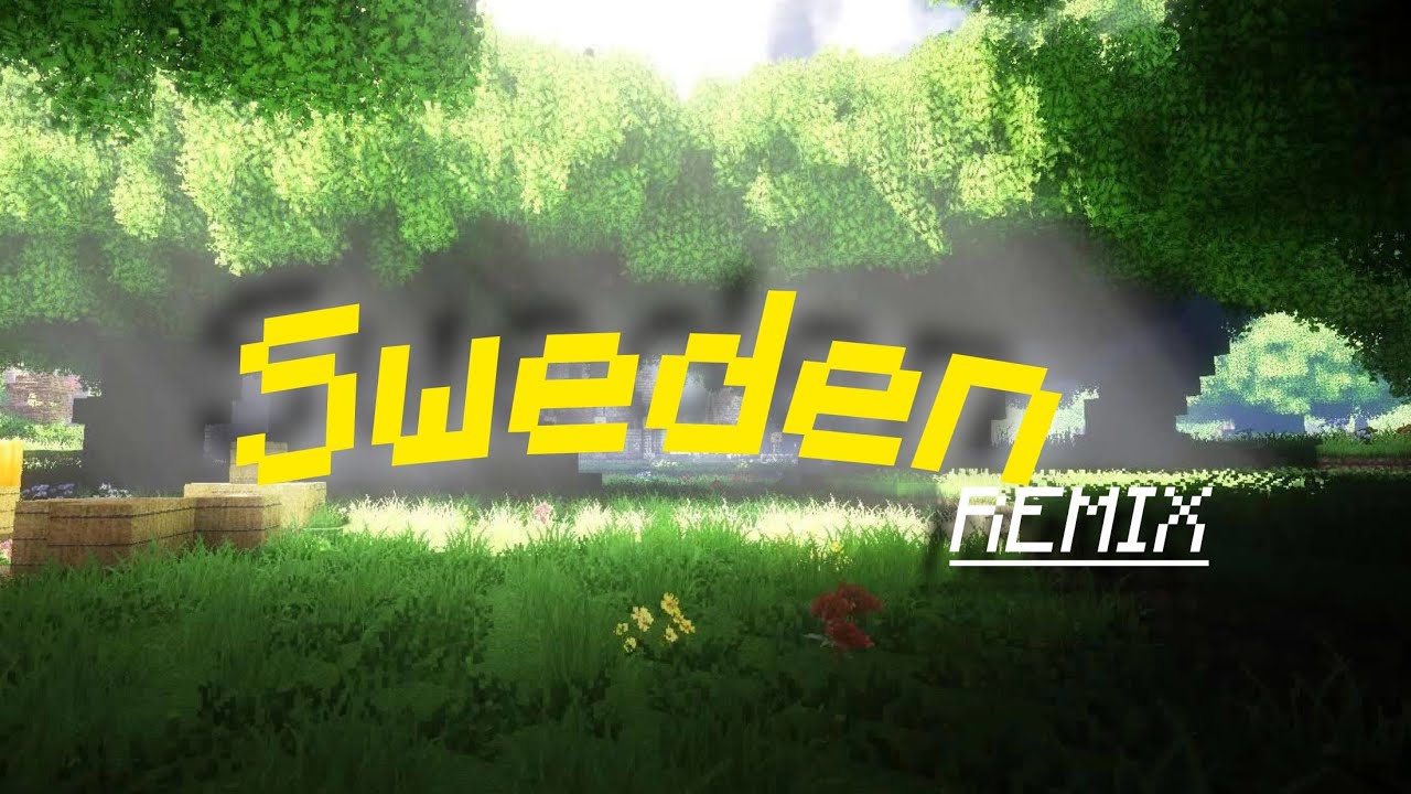 C418 - Sweden [Remix] OST.Minecraft - YouTube