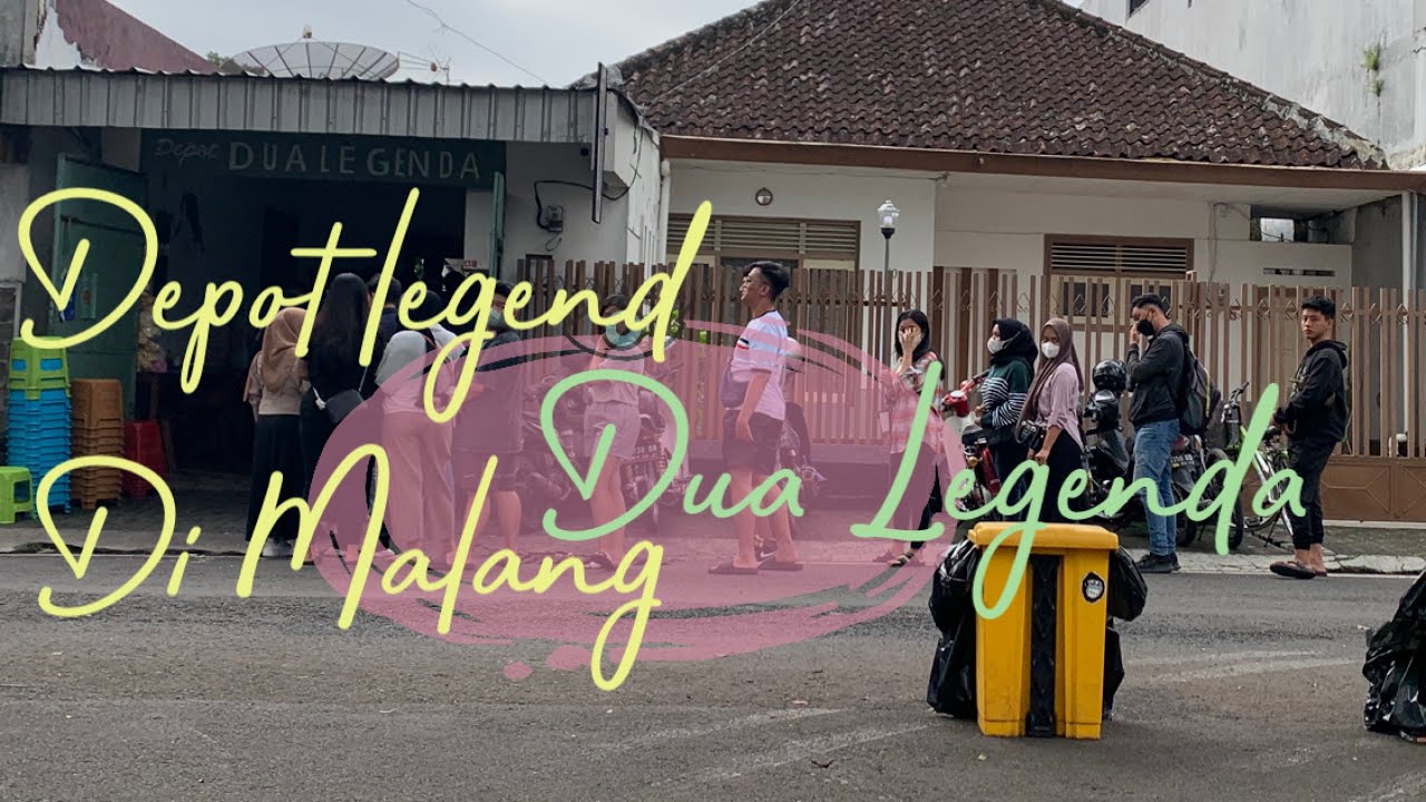 REVIEW “DEPOT DUA LEGENDA” DEPOT LEGEND DI MALANG!!! WAJIB DATANG PAGI ...