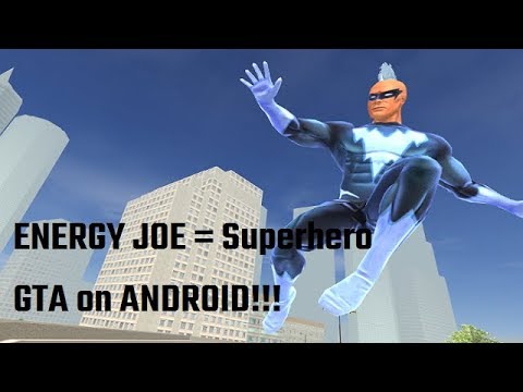 Energy Joe By Naxeex Publishing Android Gameplay | SUPERHERO GTA ON ...