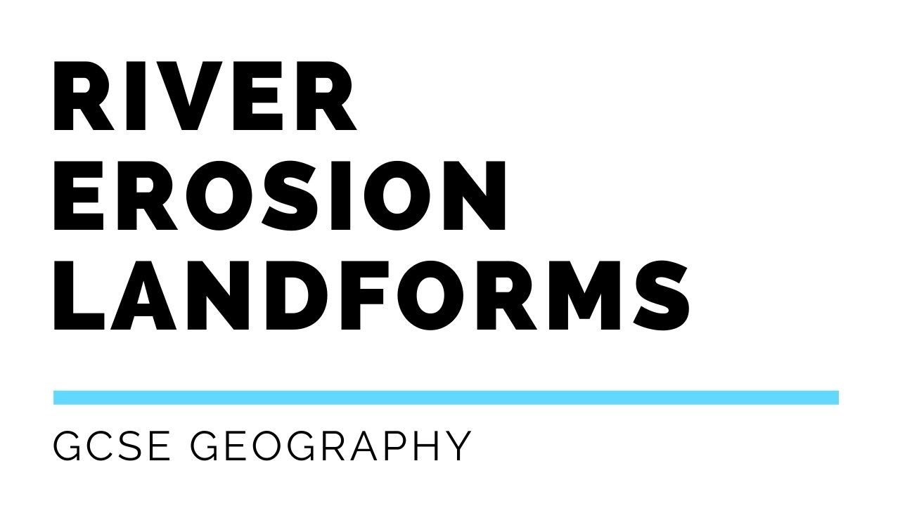 What are river erosion landforms? | GCSE Geography - YouTube