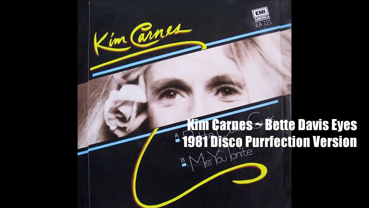 Kim Carnes - Bette Davis Eyes (Disco Purrfection Version 1981) - YouTube