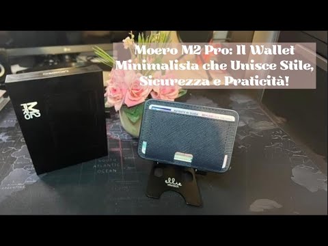 Moero M2 Pro: Il Wallet Minimalista che Unisce Stile, Sicurezza e Praticità! - YouTube