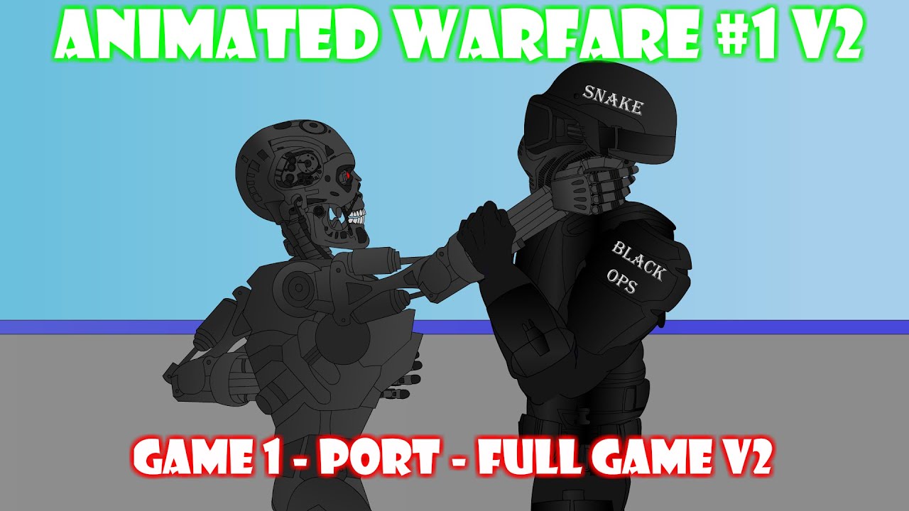 Port | Game 1 Complete | Animated Warfare #1 V2 - YouTube