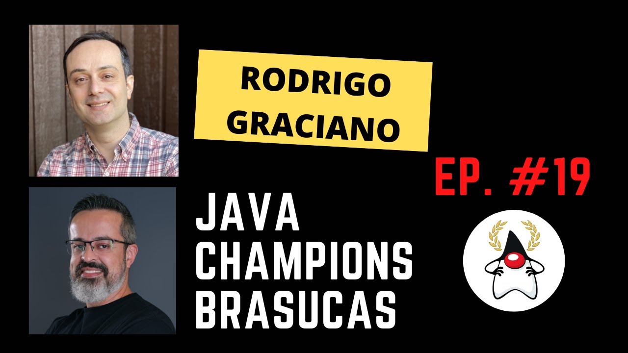 ELE É LÍDER DO JUG MAIS ANTIGO DO MUNDO | JAVA CHAMPIONS BRASUCAS C/ RODRIGO GRACIANO | EP #19 ...