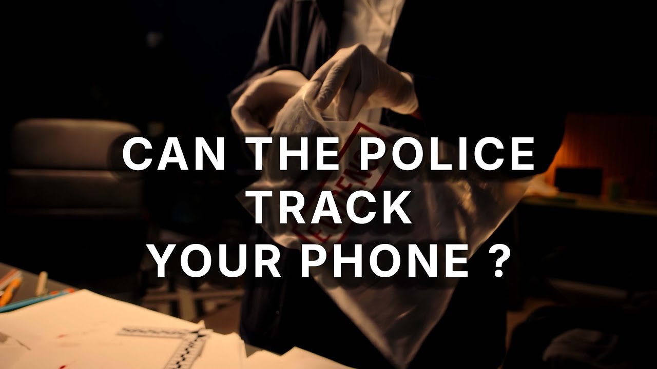 Can The Police Track Your Phone ? - YouTube