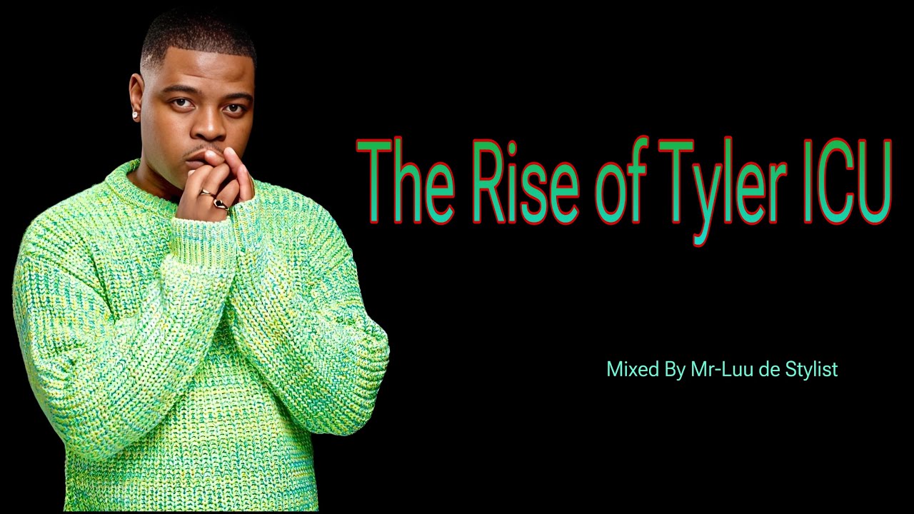 The Rise of Tyler ICU Amapiano Mix 2024| Manzi Nte • Government • Dalie ...