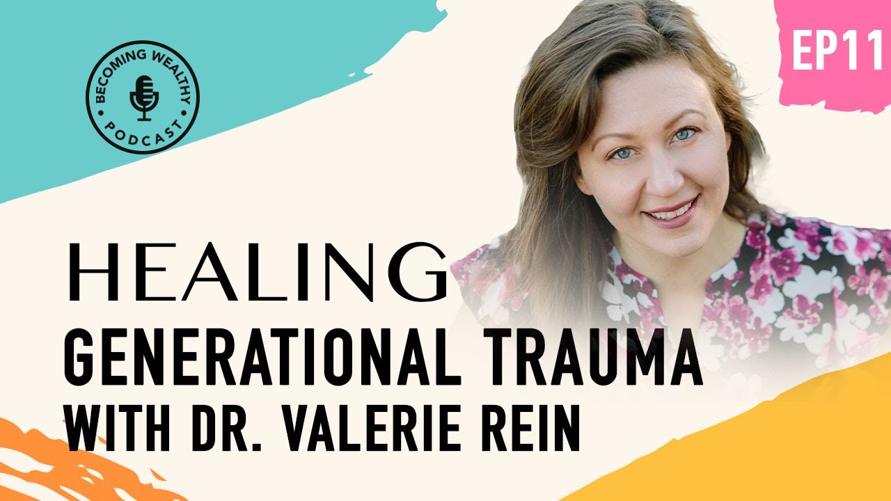 Unlock Your Full Potential By Healing Generational Trauma with Dr ...