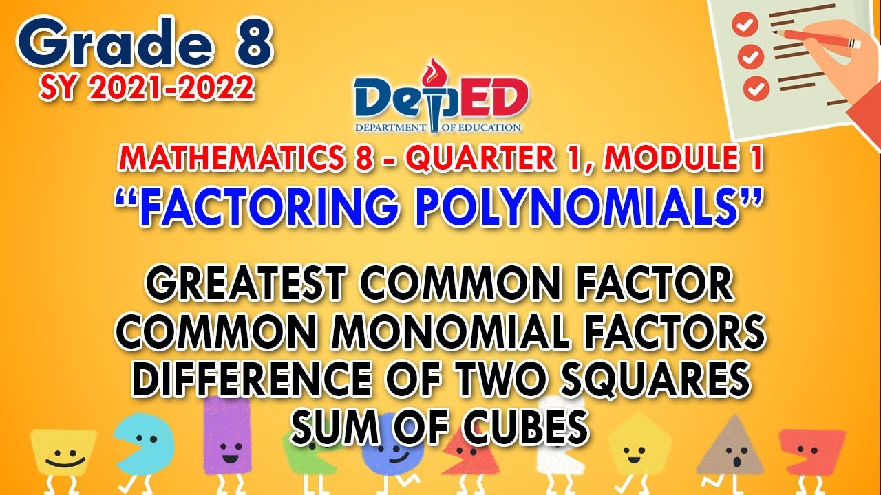 FACTORING POLYNOMIALS Grade 8 Math Quarter 1 Module 1 YouTube FACTORING POLYNOMIALS Grade 8 Math Quarter 1 Module 1 YouTube