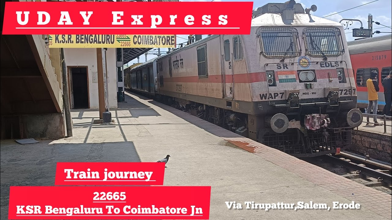 22665 | KSR Bengaluru To Coimbatore Junction | UDAY Express | Train ...