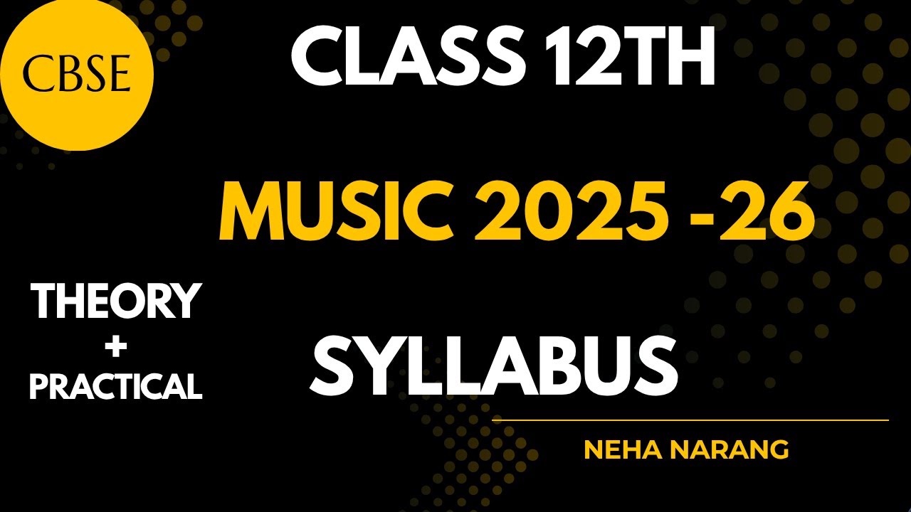 12TH HINDUSTANI MUSIC VOCAL SYLLABUS || 2025-26 || CBSE ||NEHA NARANG ...