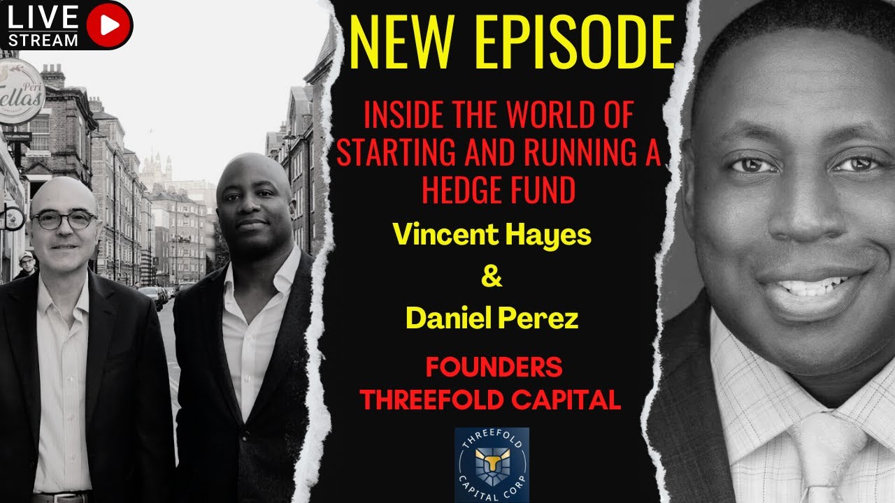An inside look at Hedge Funds with Threefold Capital Founders Daniel ...