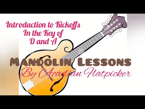 Mandolin Lesson - 009 - Introduction to Kickoffs (in the key of D & A ...