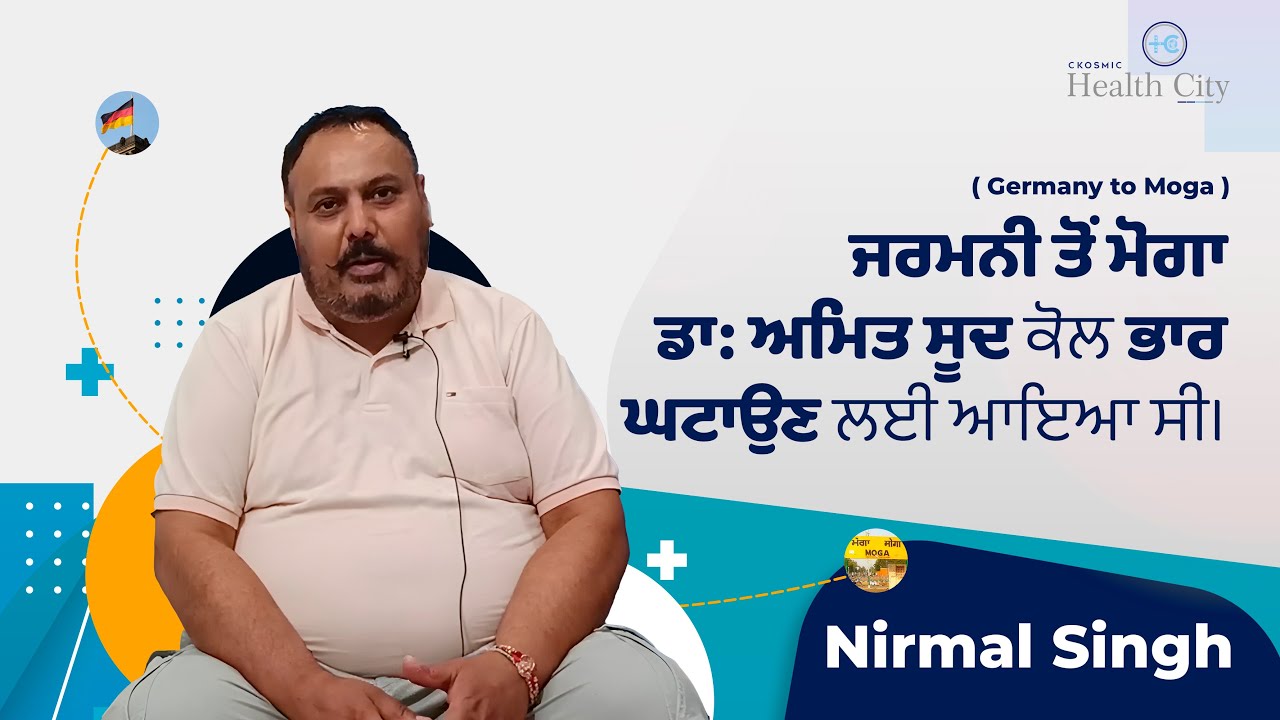 Nirmal Singh from Germany to Moga Punjab for Metabolic Weight Loss ...