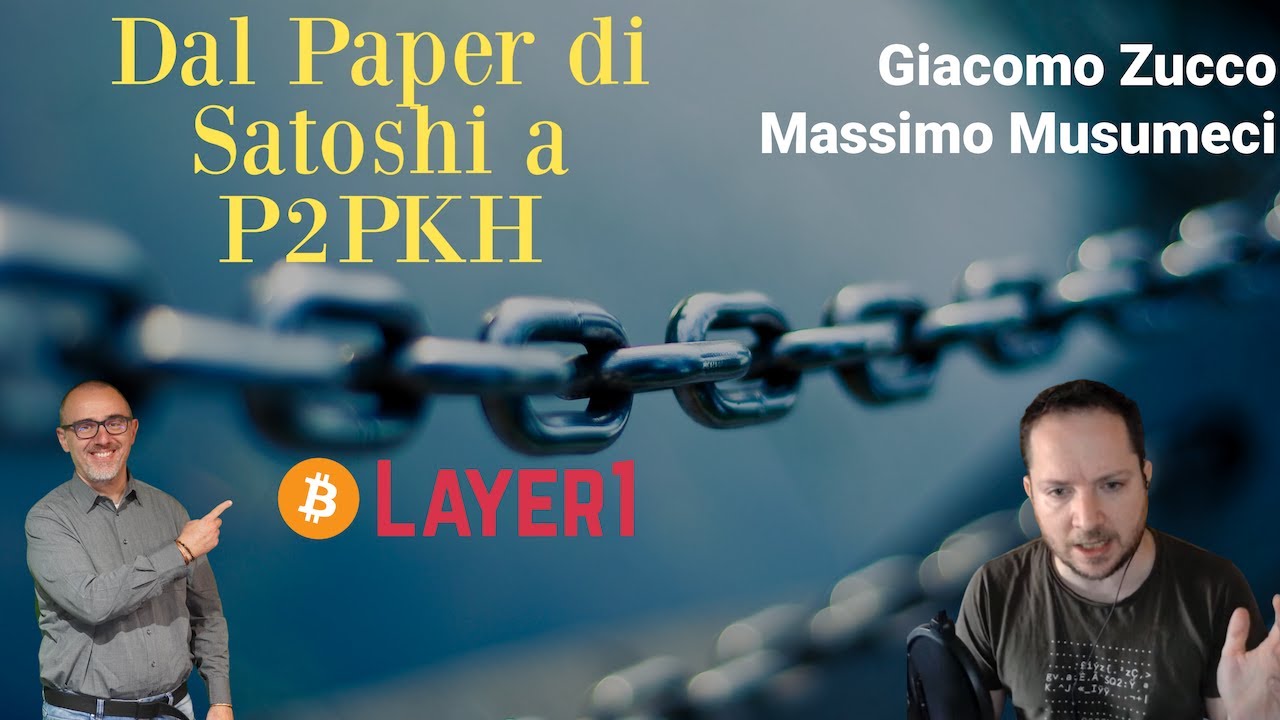 [Bitcoin Rabbit Hole #6] Bitcoin: Dal Paper di Satoshi a P2PKH: Giacomo ...