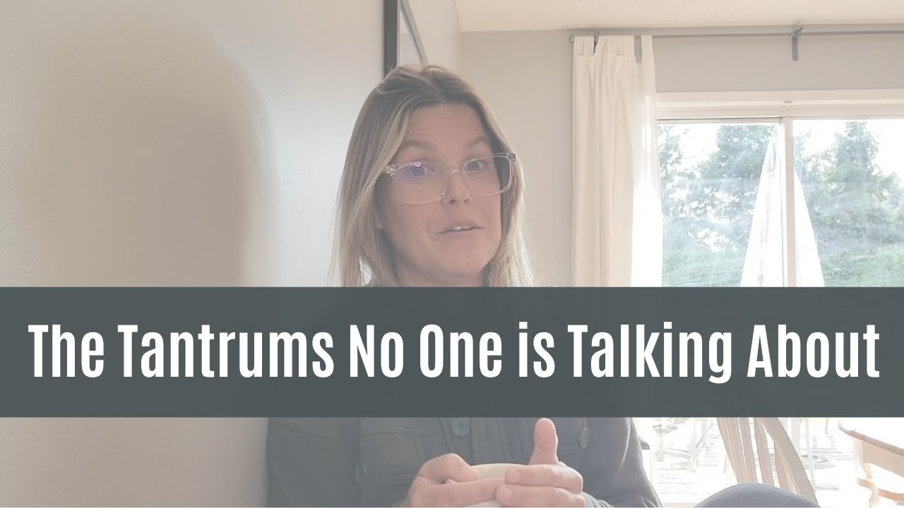 The Tantrums No One is Talking About - YouTube