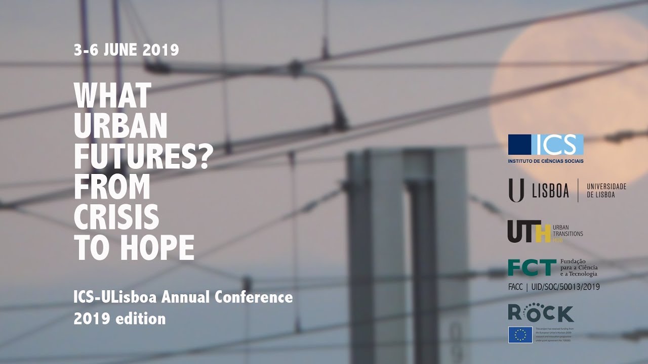 ICS Conference 2019 - What Urban Futures? From Crisis to Hope - YouTube