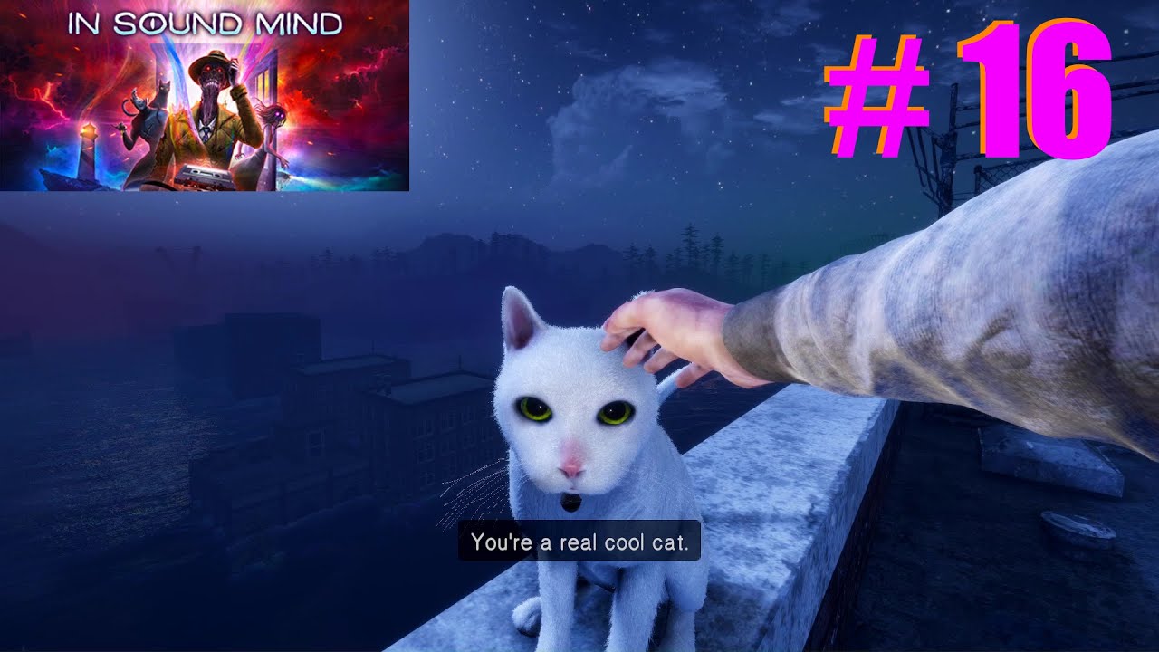 In Sound Mind Playthrough Part 16: The last time petting Tonia :( - YouTube