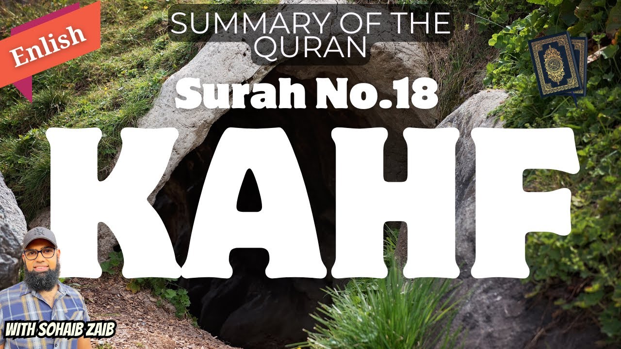 Surah 18 - Kahf Explained in Simple English | Qur’an Summary Series by ...