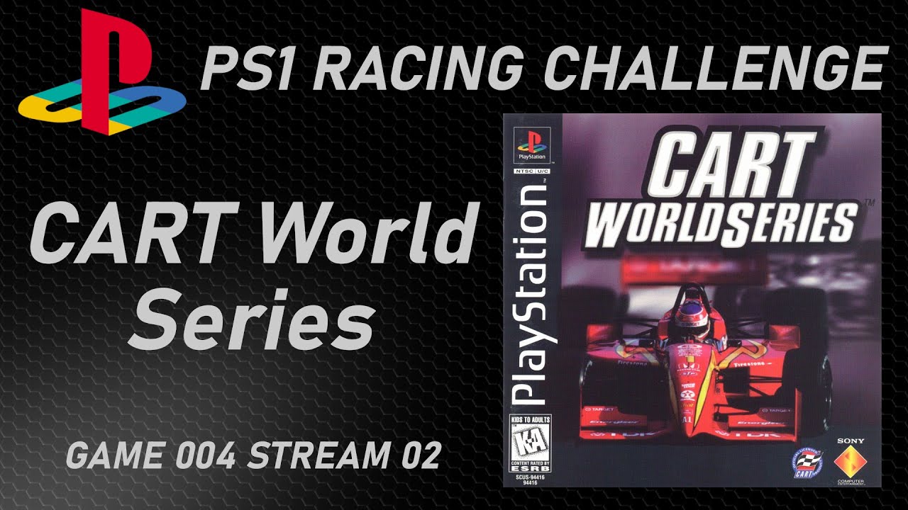 CART World Series - PS1 Racing Challenge G004S02 - YouTube