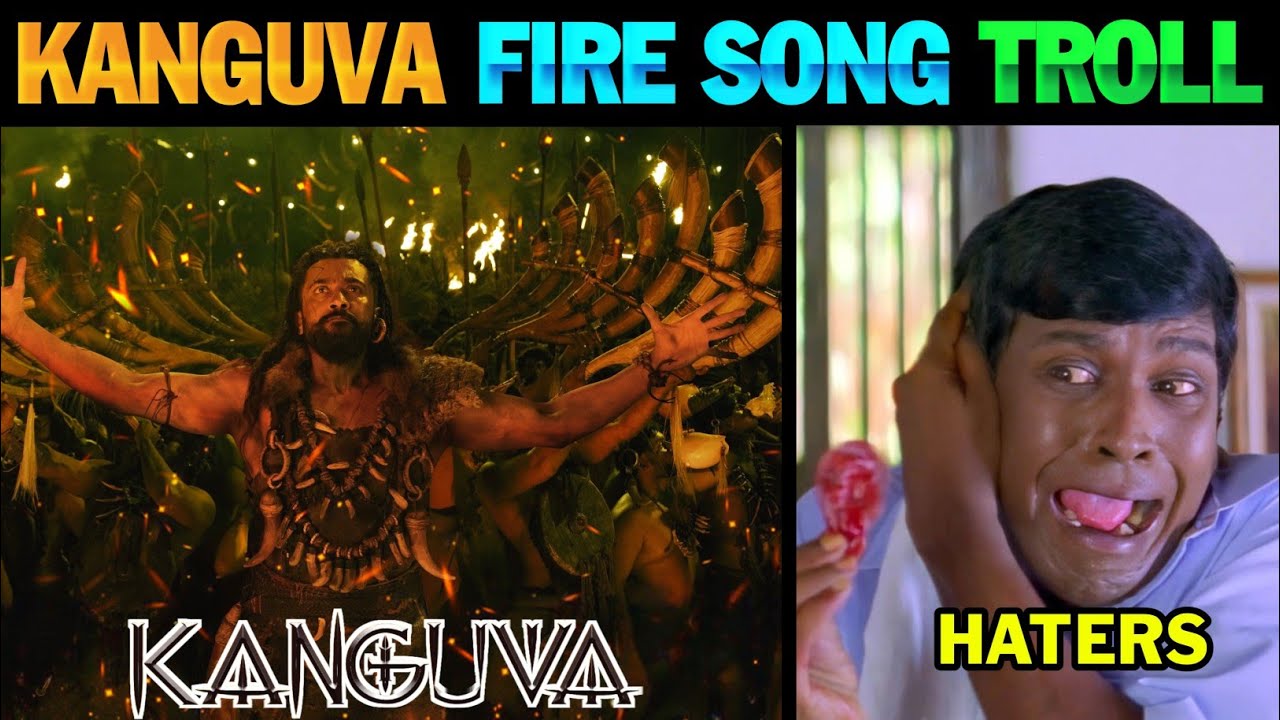 Kanguva - Fire Song Troll Tamil |#Kanguva Fire Song | Kanguva First ...