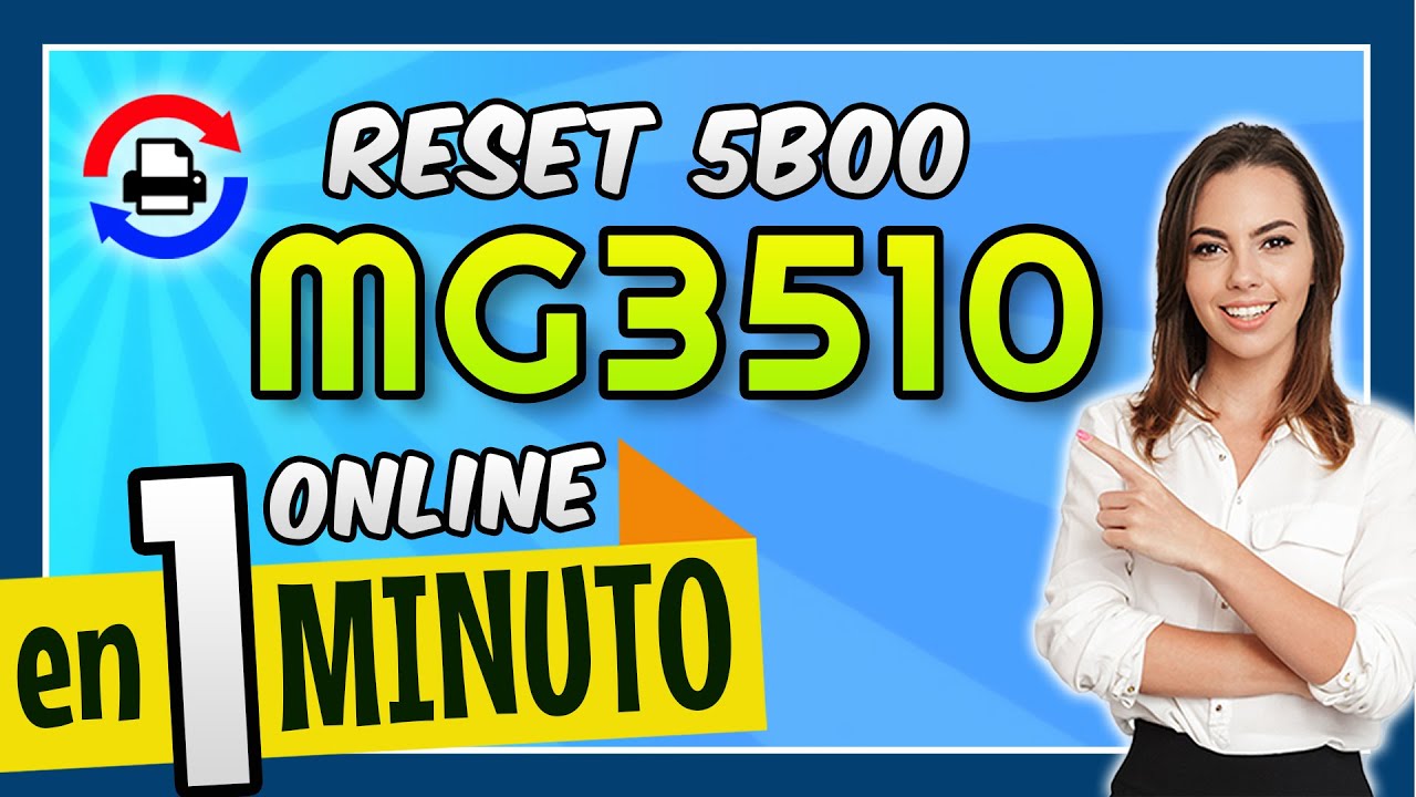 Error 5B02 CANON MG3510? 🔒 Servicio ONLINE Seguro y Rápido 🚀 - YouTube