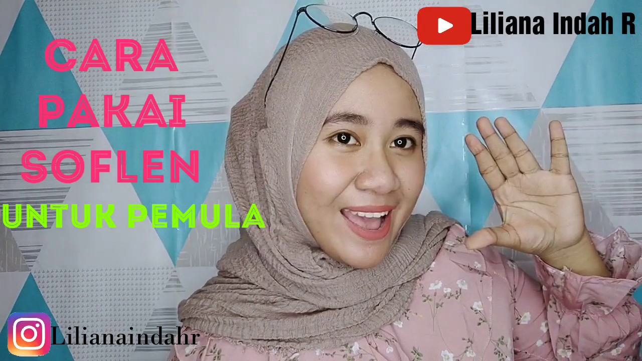 CARA PAKAI SOFLEN-TIPS & TRIK BUAT PEMULA - YouTube