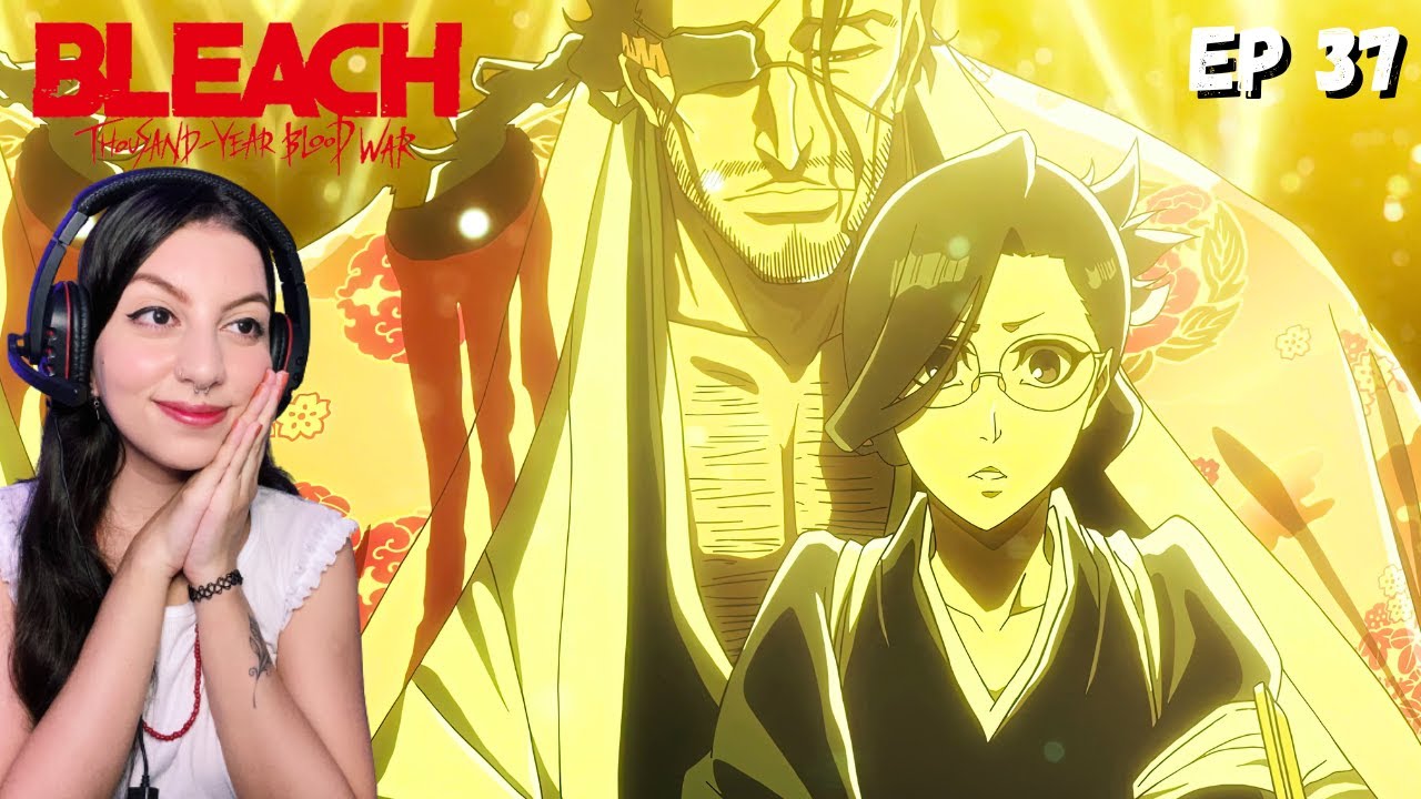 Bleach Thousand Year Blood War react ep 37 | KYORAKU E NANAO SÃO ...