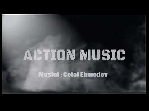 Celal Ehmedov - Action Music / 2020