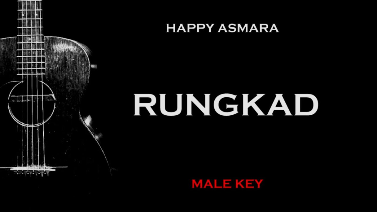 Rungkad - Happy Asmara (Karaoke Akustik Gitar) Male Key | Rungkad Entek ...