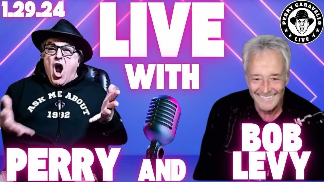 Live with Perry and Bob Levy!! 1.29.25 Perry Caravello Live (PCL) - YouTube