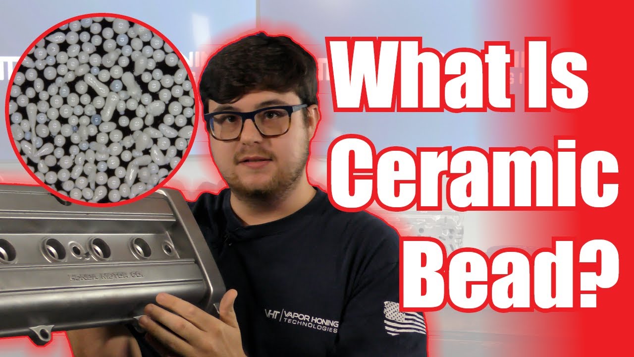 What is Ceramic Bead? - Vapor Honing Technologies - YouTube