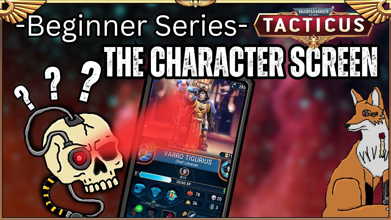 Tacticus Beginner Guide: Character Screen and base mechanics ...
