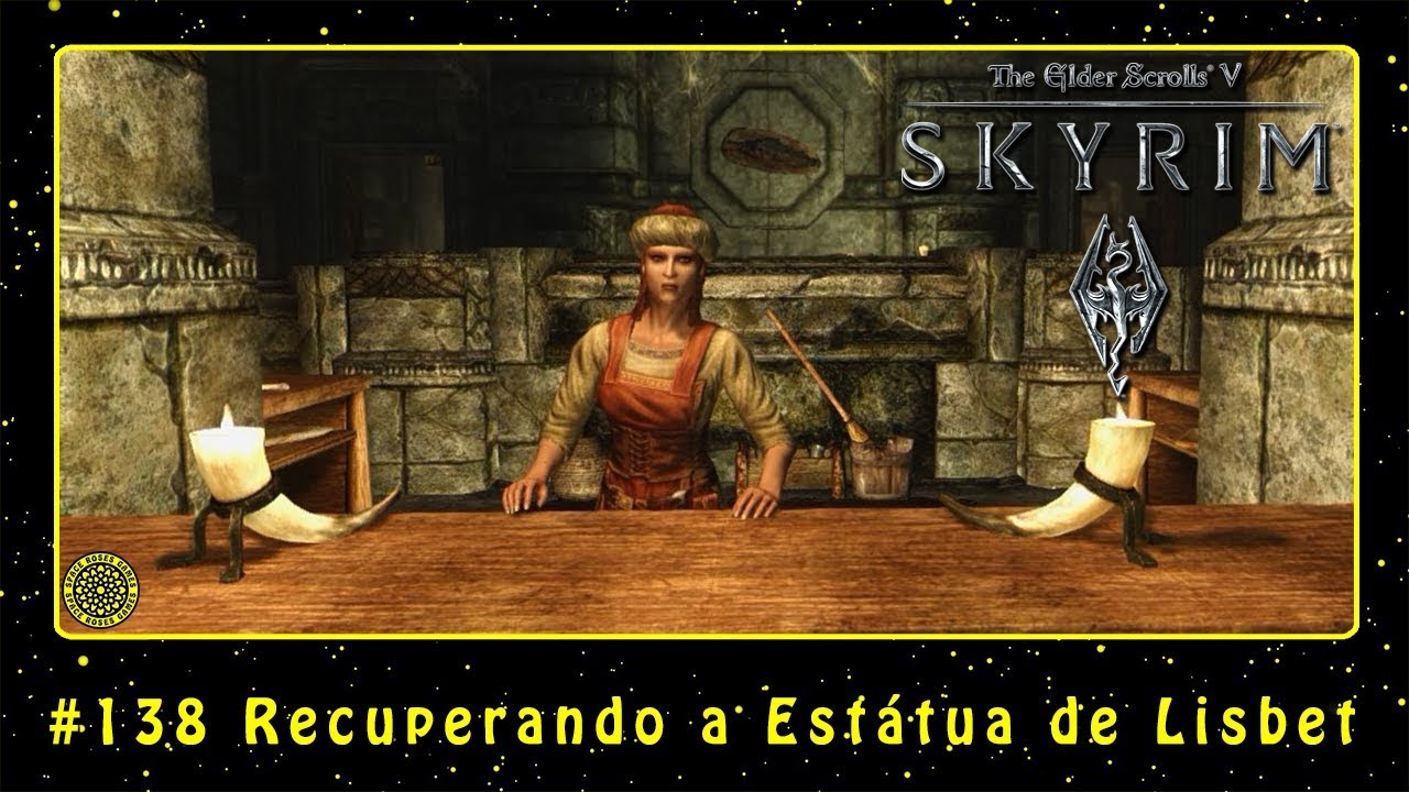 The Elder Scrolls V: Skyrim (PC) #138 Recuperando a Estátua de Lisbet ...