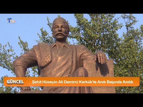 Güncel: Şehadetinin 52. yılında Hüseyin DEMİRCİ (Tembel Abbas) Kerkük'te anıtı başında anıldı