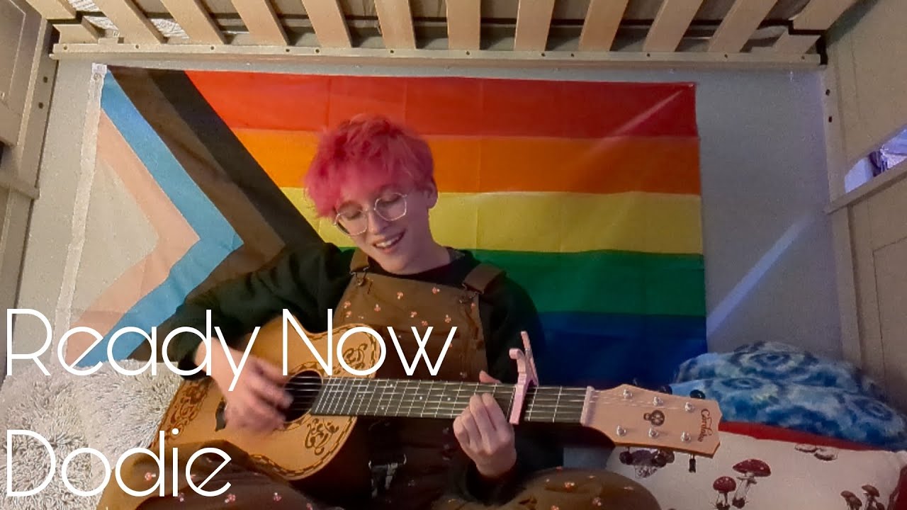 Ready Now-Dodie (Cover) - YouTube