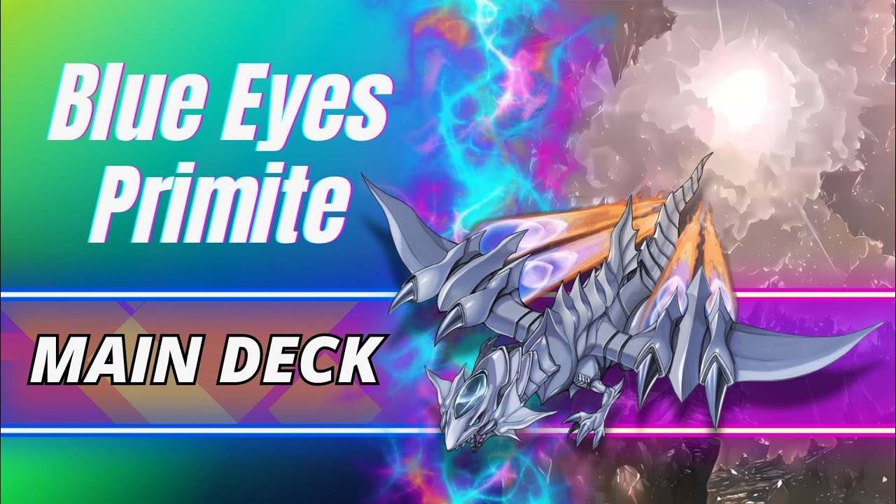 Blue Eyes Primite Main Deck Profile - YouTube