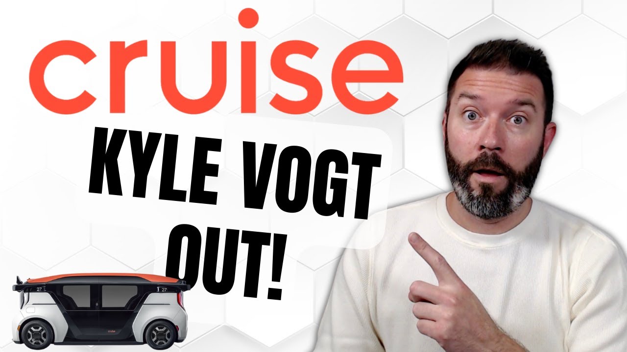 Kyle Vogt Out at Cruise: GM's Autonomous Ambitions Take a Hit - YouTube