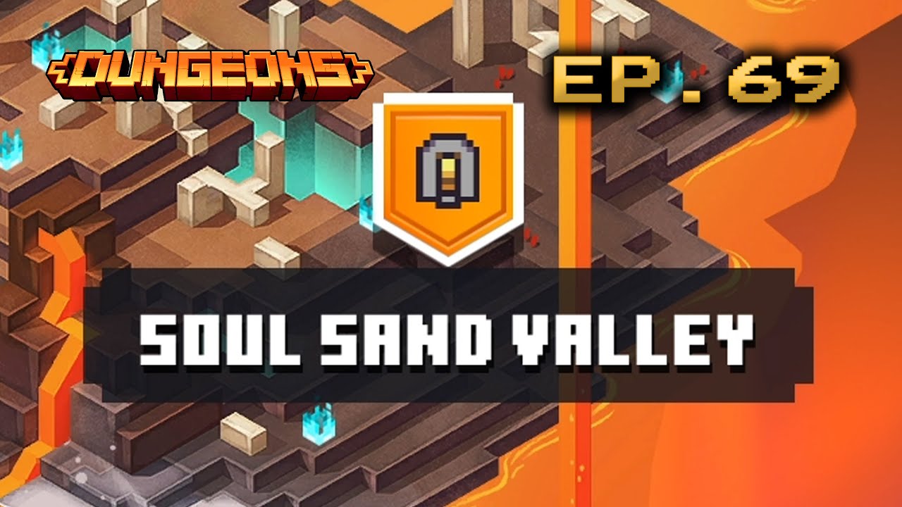 Soul Sand Valley - ep.69 - Minecraft Dungeons | GameWithSki - YouTube