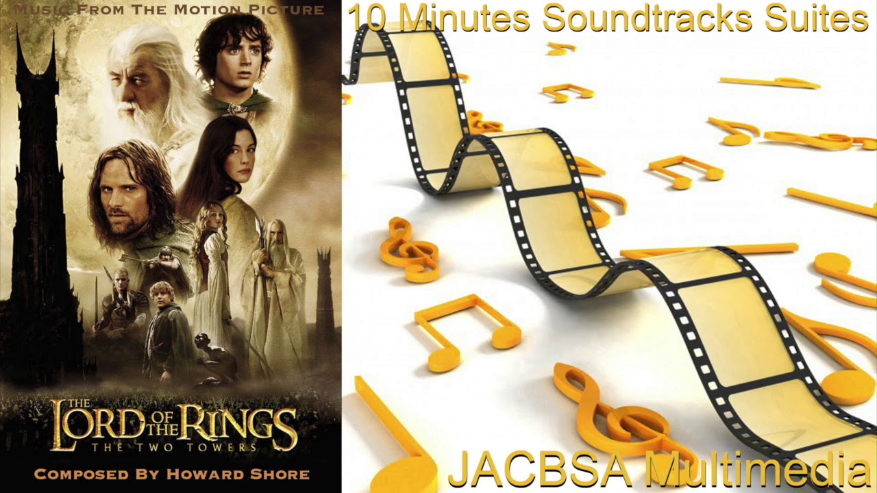 "The Lord of The Rings II: The Two Towers" Soundtrack Suite - YouTube