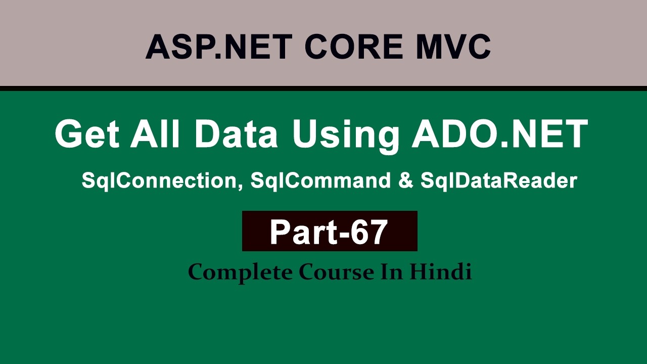 Get All Data Using ADO.NET in ASP.NET Core MVC (Hindi) | Step-by-Step ...